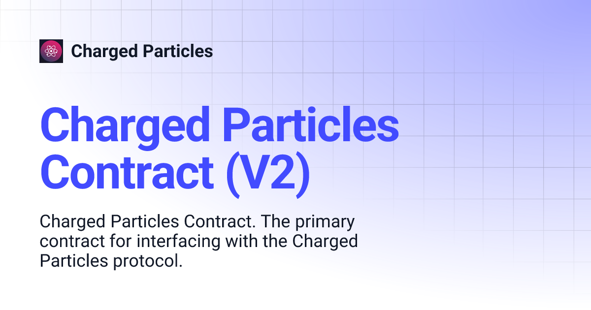 Charged Particles Contract (V2) | Charged Particles
