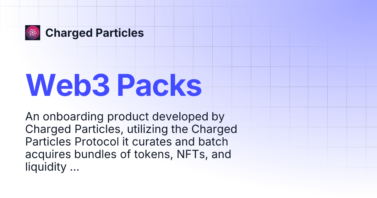 Web3 Packs | Charged Particles